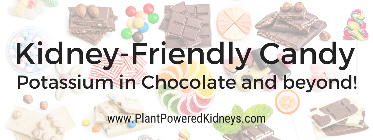 Kidney-Friendly Candy: Potassium in Chocolate and more!
