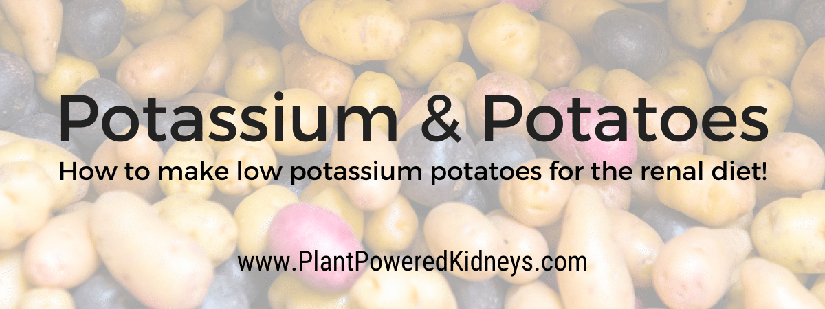 Potassium and Potatoes: How to Lower Potassium Content by Half!