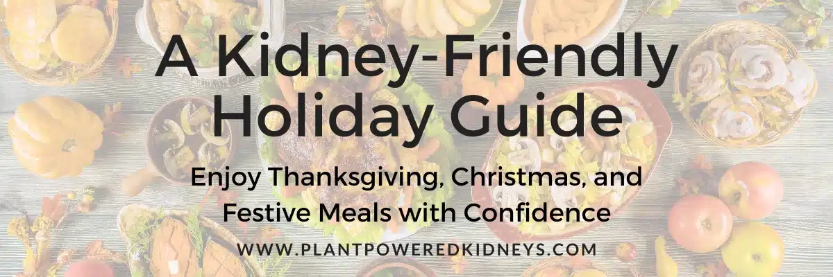 Your Kidney-Friendly Holiday Guide: Expert CKD Guidance for a Stress ...